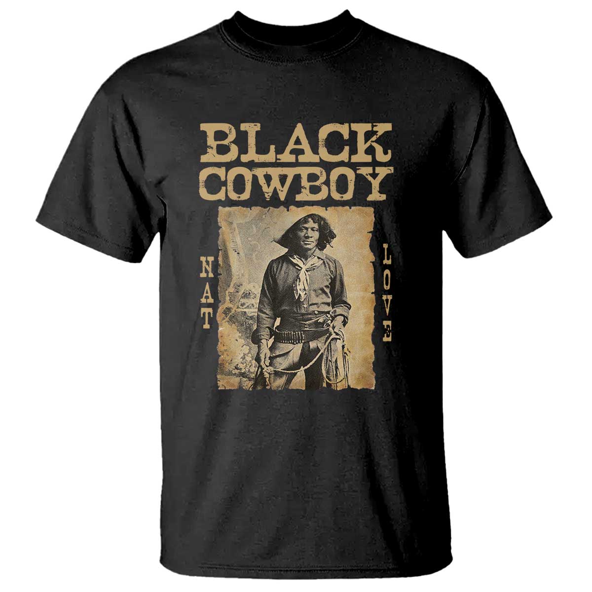 Nat Love Black Cowboy T Shirt African American Cowboys Black History by ...