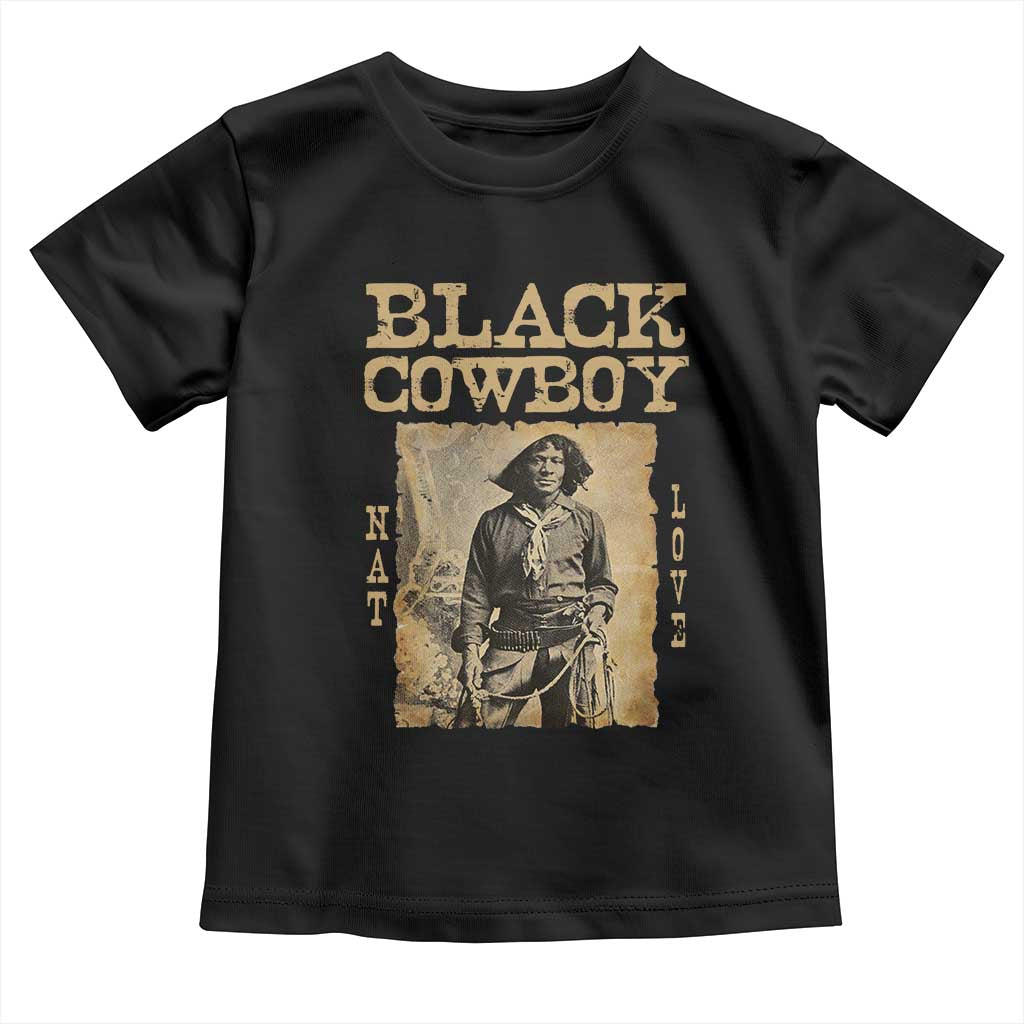Nat Love Black Cowboy Toddler T Shirt African American Cowboys Black ...