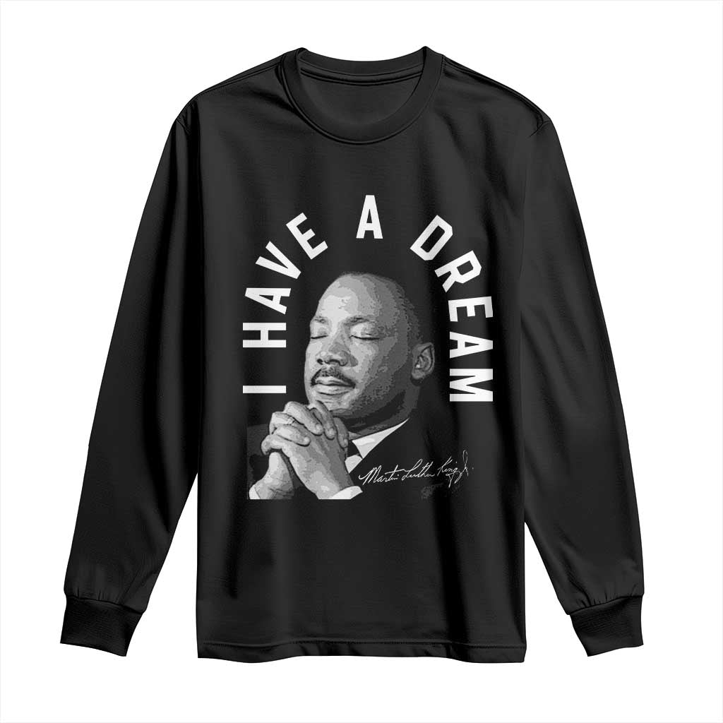 Martin Luther King Jr Long Sleeve Shirt I Have A Dream Black History ...