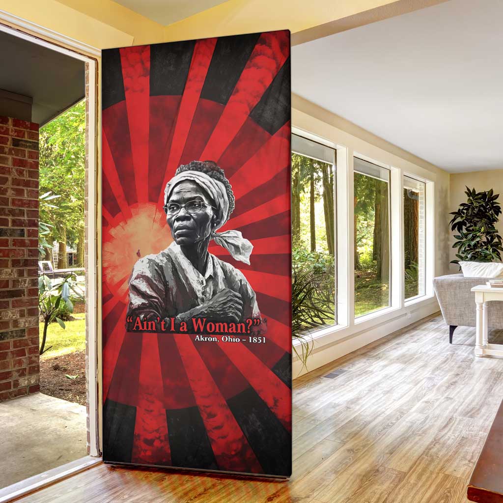 Sojourner Truth Door Cover Ain’t I a Woman - Akron 1851 Speech Tribute ...