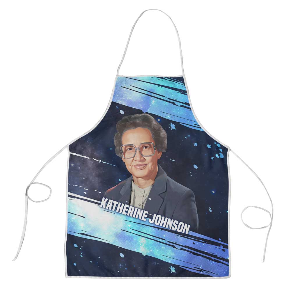 Katherine Johnson Apron with Galaxy Background, Hidden No More Quote ...