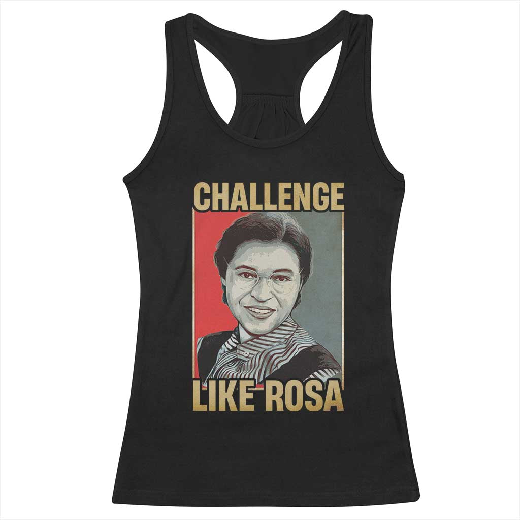 Rosa Parks Racerback Tank Top Challenge Like Rosa Black History by ...