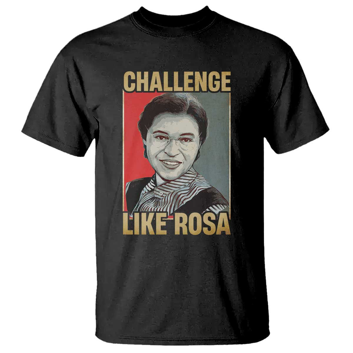 Rosa Parks T Shirt Challenge Like Rosa Black History by AfricanPride