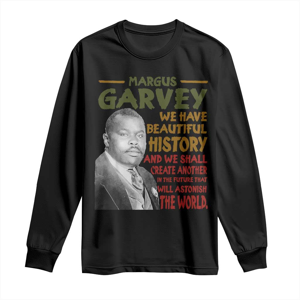 Marcus Garvey Quote Long Sleeve Shirt Black History Month by African Pride