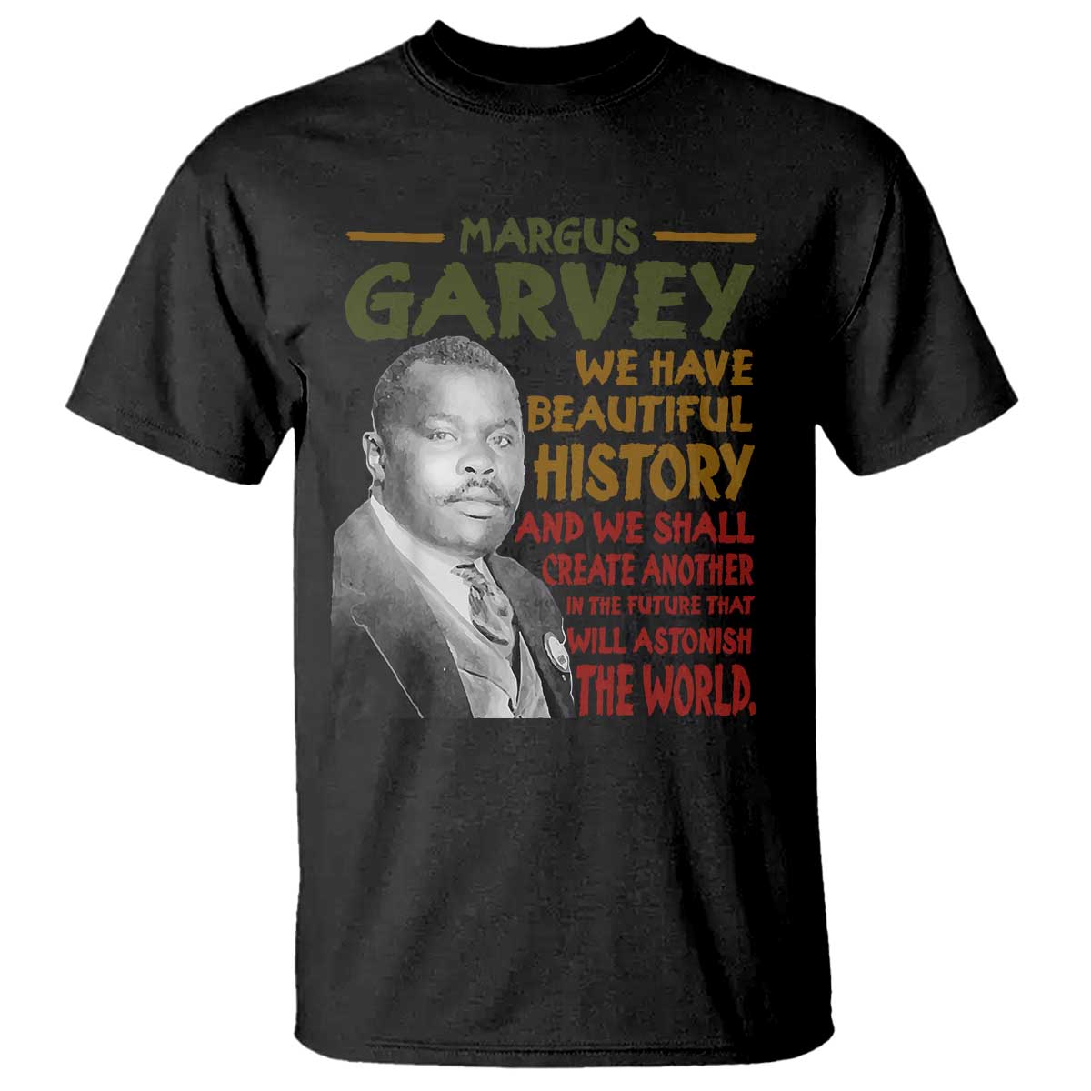 Marcus Garvey Quote T Shirt Black History Month by African Pride