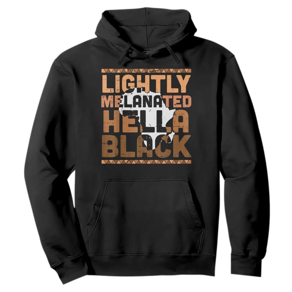 Lightly Melanated Hella Black Hoodie Melanin African Pride Map Black ...